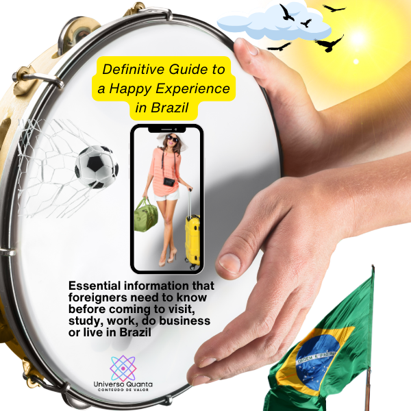 Definitive Guide to a Happy Experience in Brazil