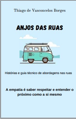 eBook Anjos das Ruas - Thiago de Vasconcelos Borges | Hotmart