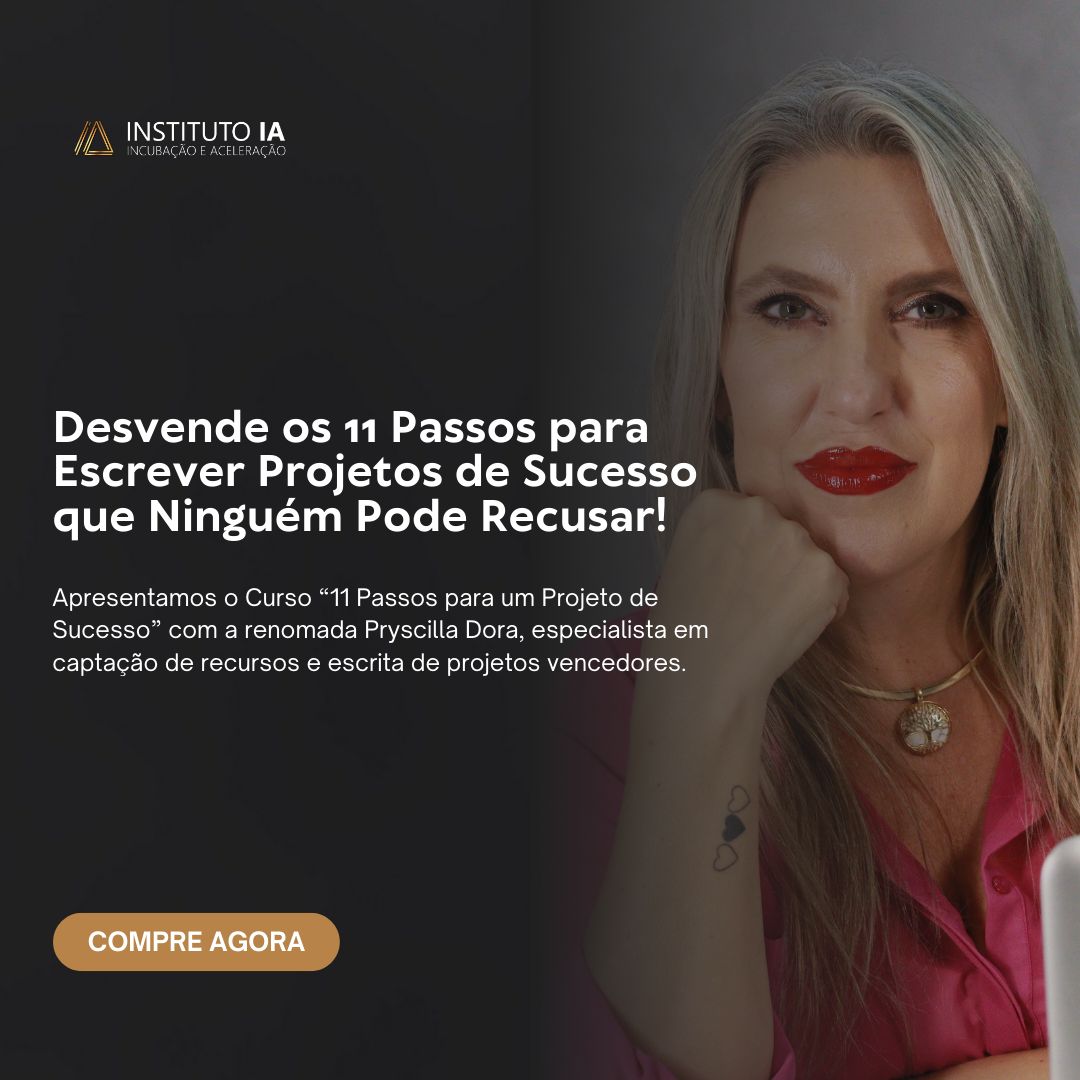 11 Passos Para um Projeto de Sucesso - Instituto IA | Hotmart
