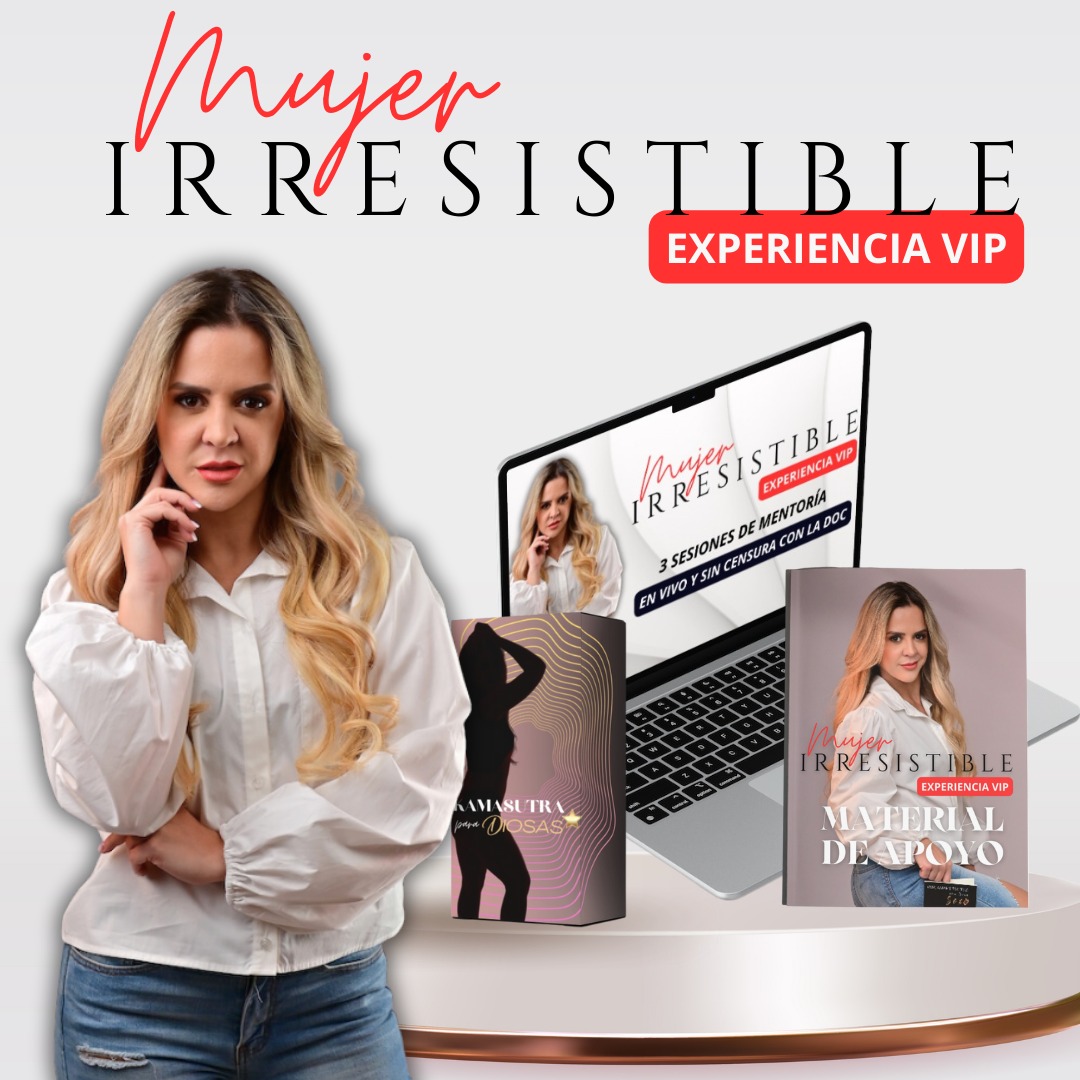 Experiencia VIP - Mujer Irresistible