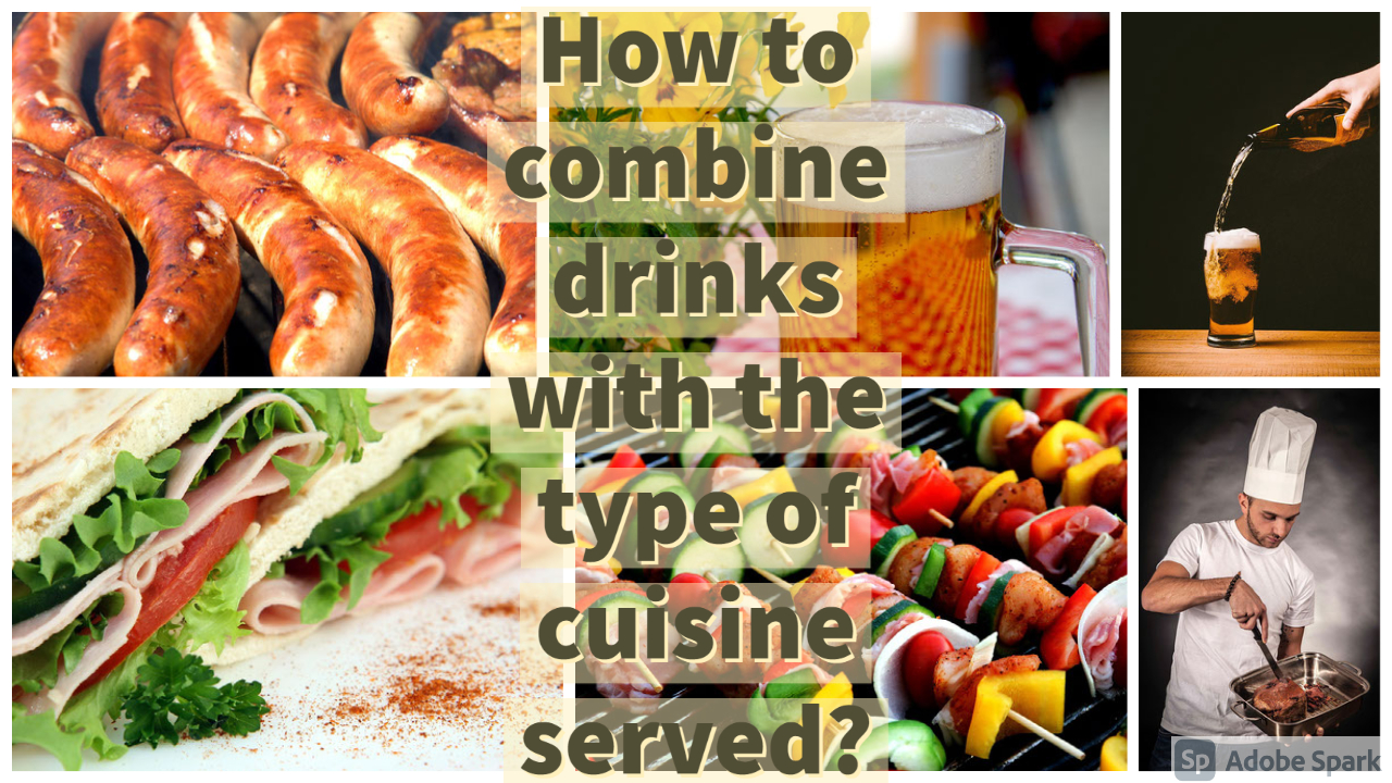 How to combine drinks with the type of cuisine served?