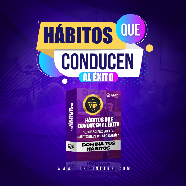 Hábitos que conducen al éxito - Universidad de Líderes Emprendedore...