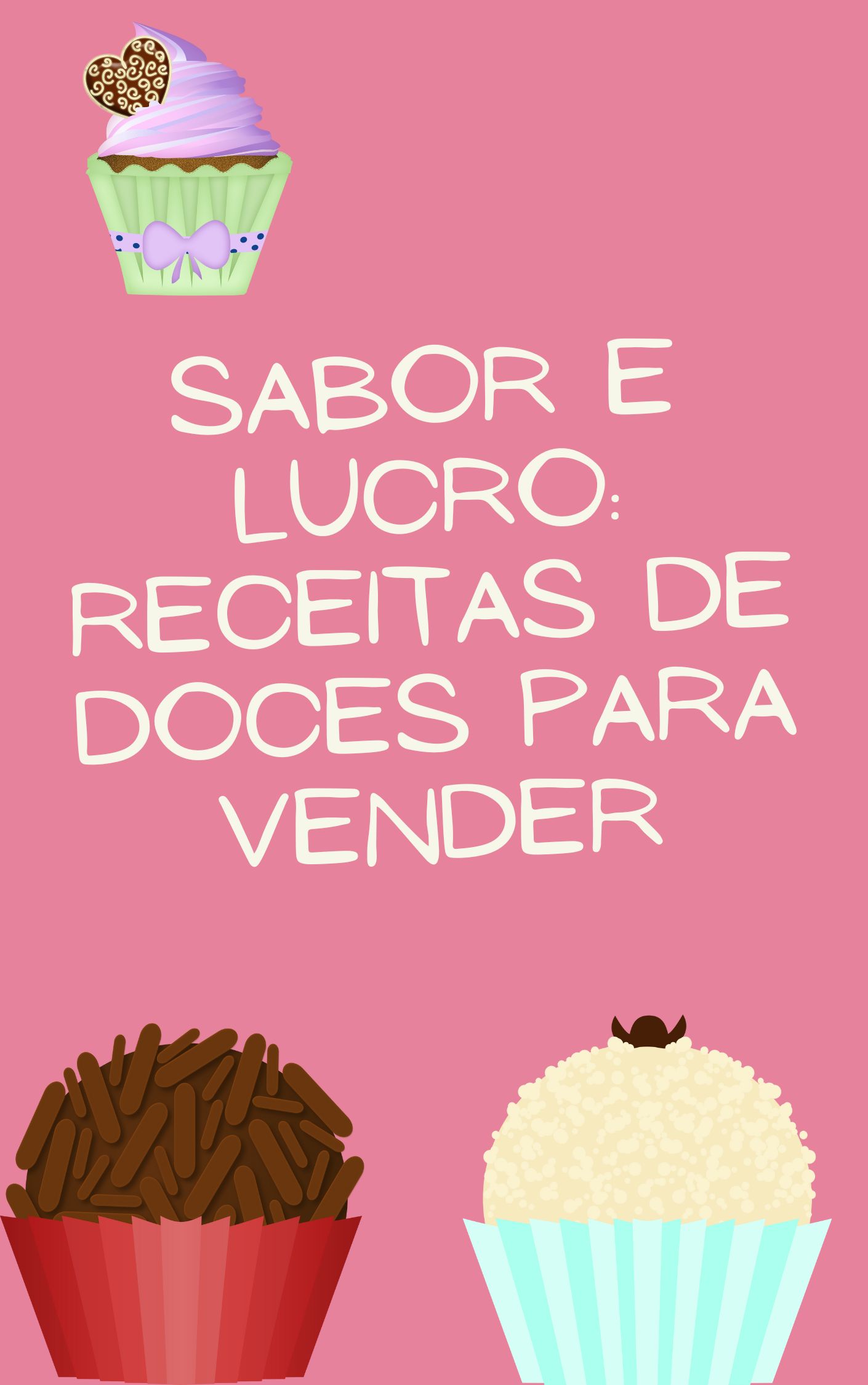Sabor e Lucro: Receitas de Doces para Vender - Djonata | Hotmart