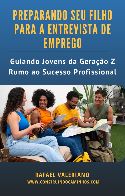 Preparando seu filho para entrevista de emprego - Rafael Valeriano...