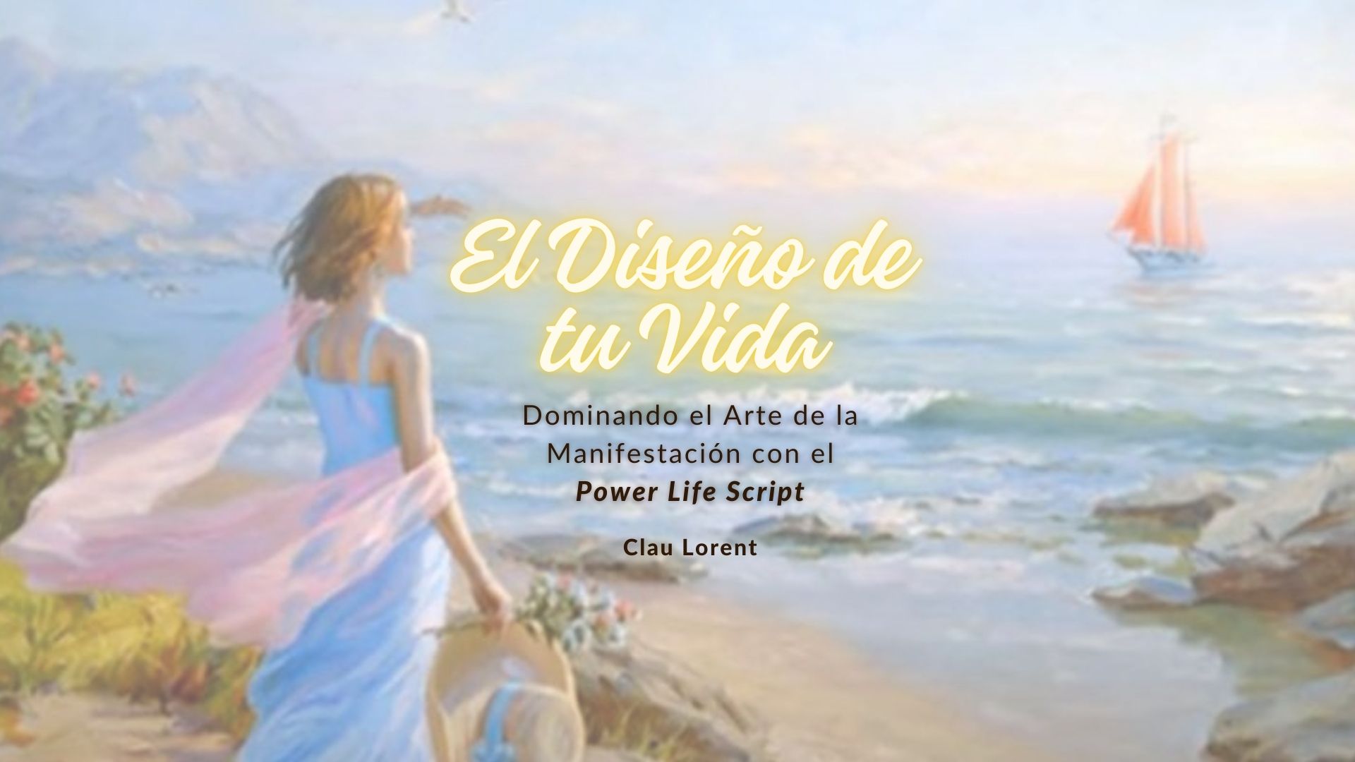 El Diseño de tu Vida -Power Life Script- - Carolina Lorente | Hotmart