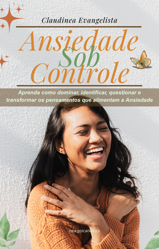 Ansiedade Sob Controle – Aprenda como dominar, identificar, questio...