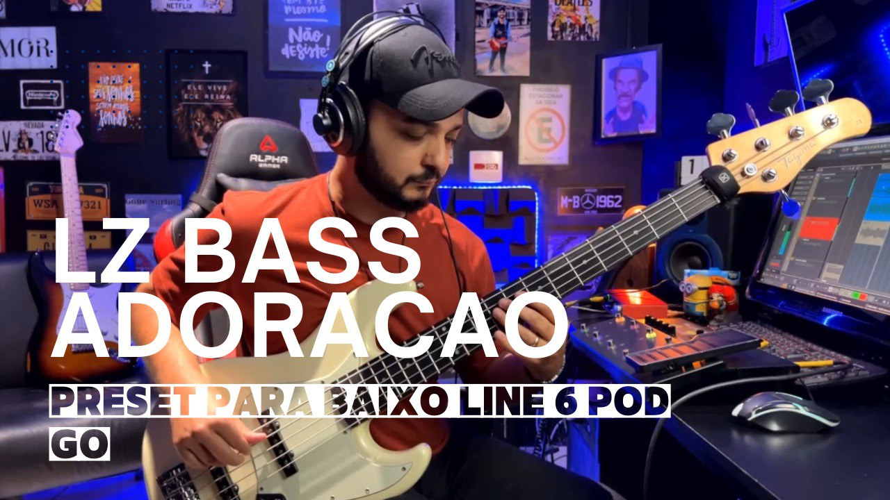 PRESET DE BAIXO LINE 6 POD GO LZ BASS ADORAÇÃO - Lize Guitar | Hotmart