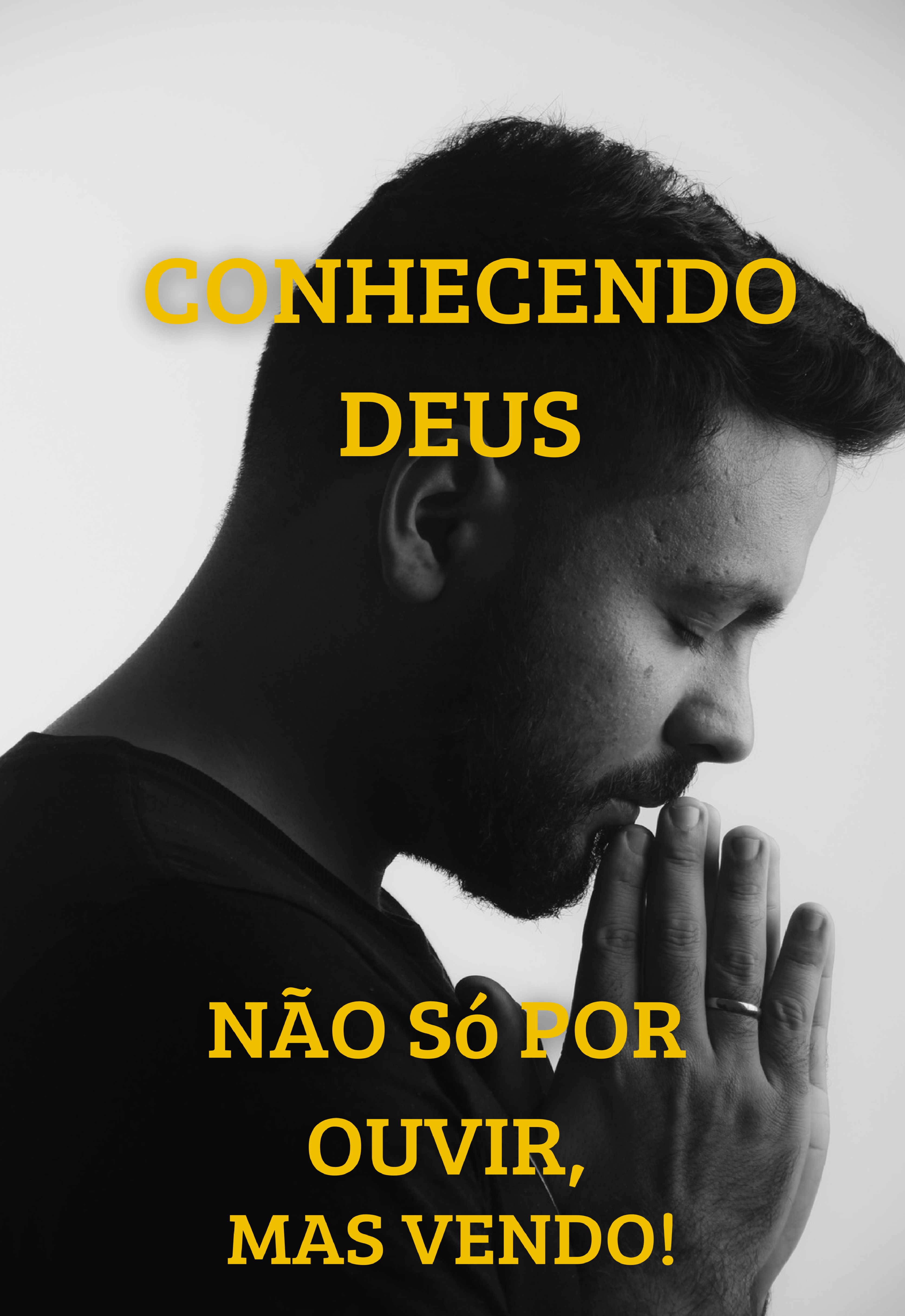 CONHECENDO DEUS NÃO SÓ POR OUVIR, MAS VENDO! - Kauan Wagner Santos ...