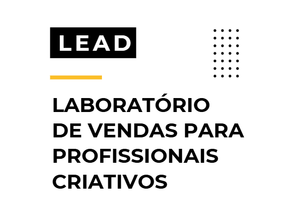 LEAD Laboratório de Vendas para Profissionais Criativos