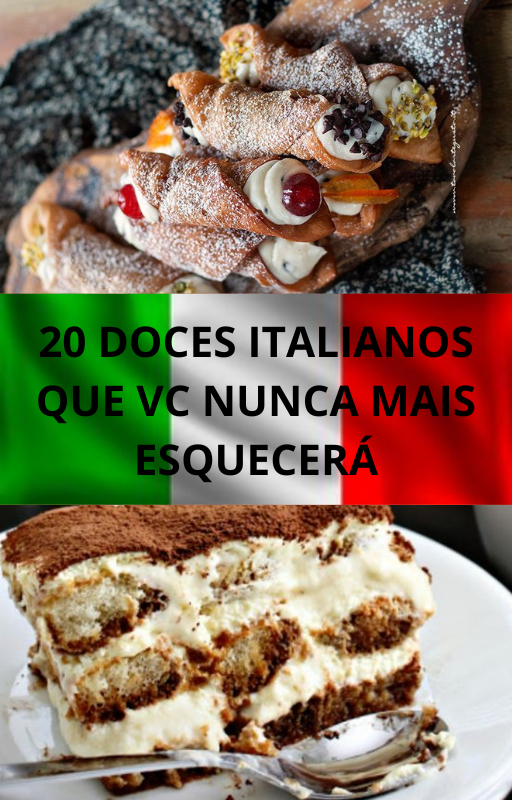 20 RECEITAS DE DOCES ITALIANOS QUE VC NUNCA MAIS ESQUEÇERÁ - Raphae...