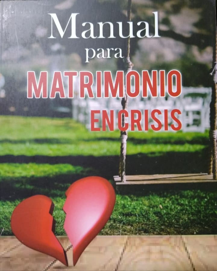 MANUAL PARA MATRIMONIO EN CRISIS - Carlos Gilson Sierra Bonilla | H...