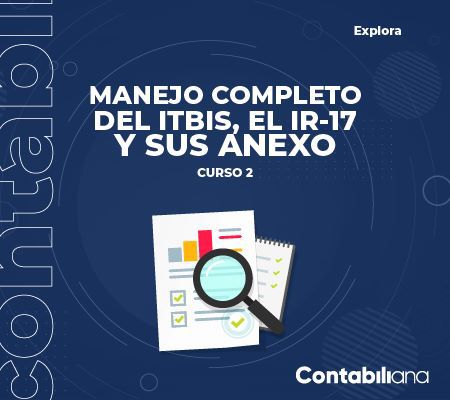 Gestión del ITBIS, IR17 y sus anexos - Contabiliana, S.R.L. | Hotmart