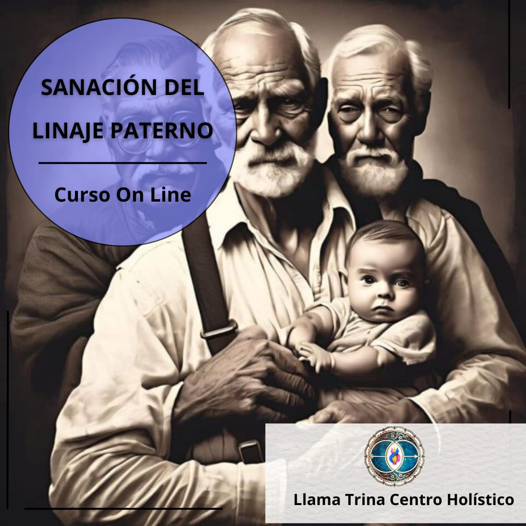 Sanación del Linaje Paterno - Centro Holistico Llama Trina | Hotmart