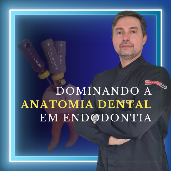 DOMINANDO A ANATOMIA DENTAL EM ENDO - Odontologia online | Hotmart