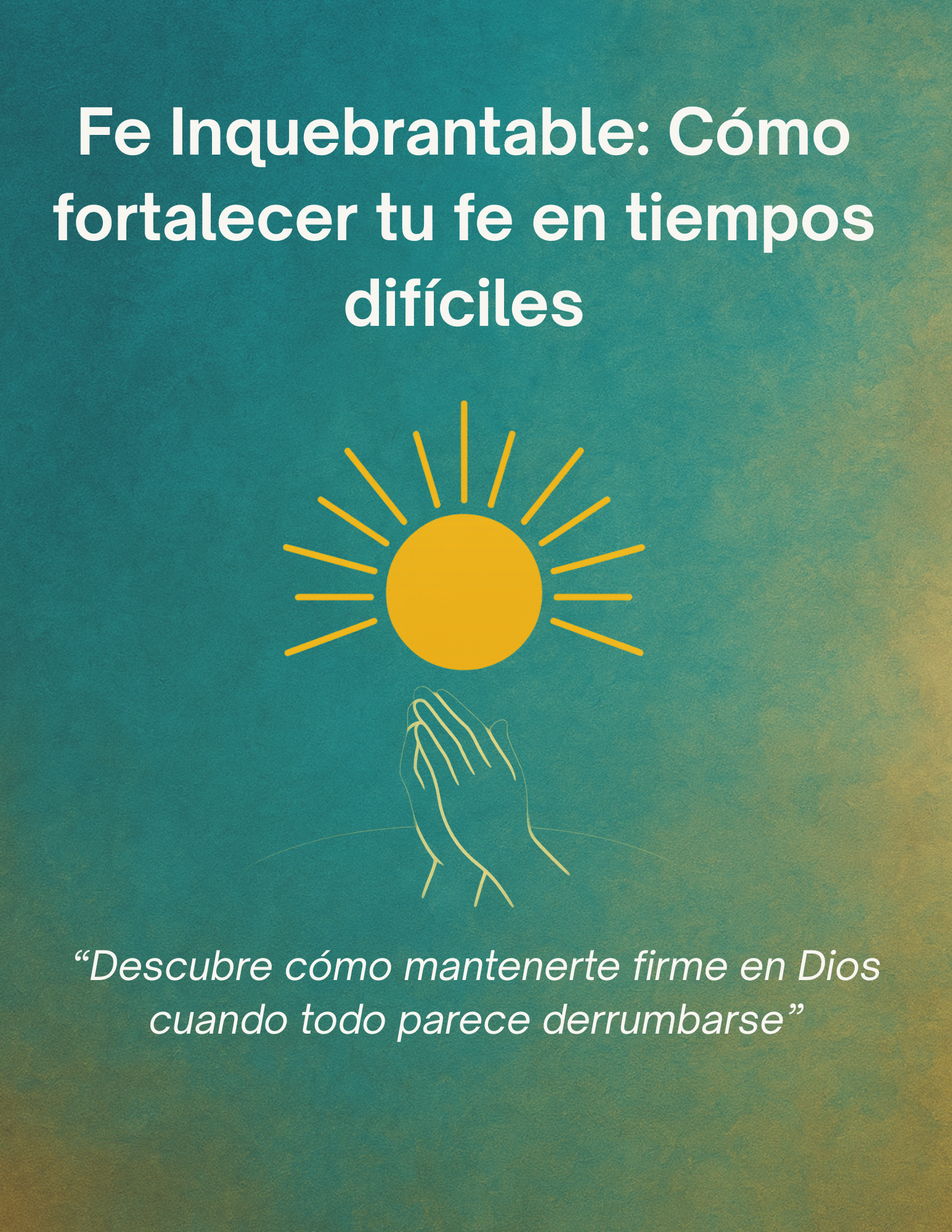 Fe Inquebrantable