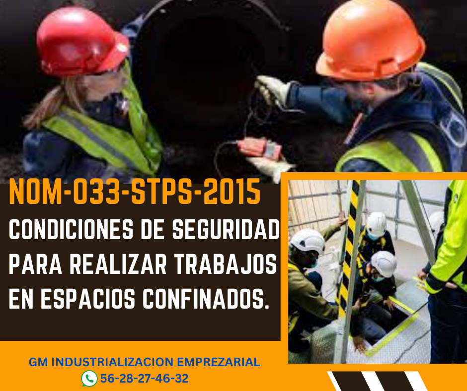 NOM-033-STPS-2015, CONDICIONES DE SEGURIDAD PARA REALIZAR TRABAJOS ...