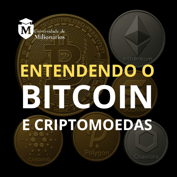 Entendendo o Bitcoin e Criptomoedas