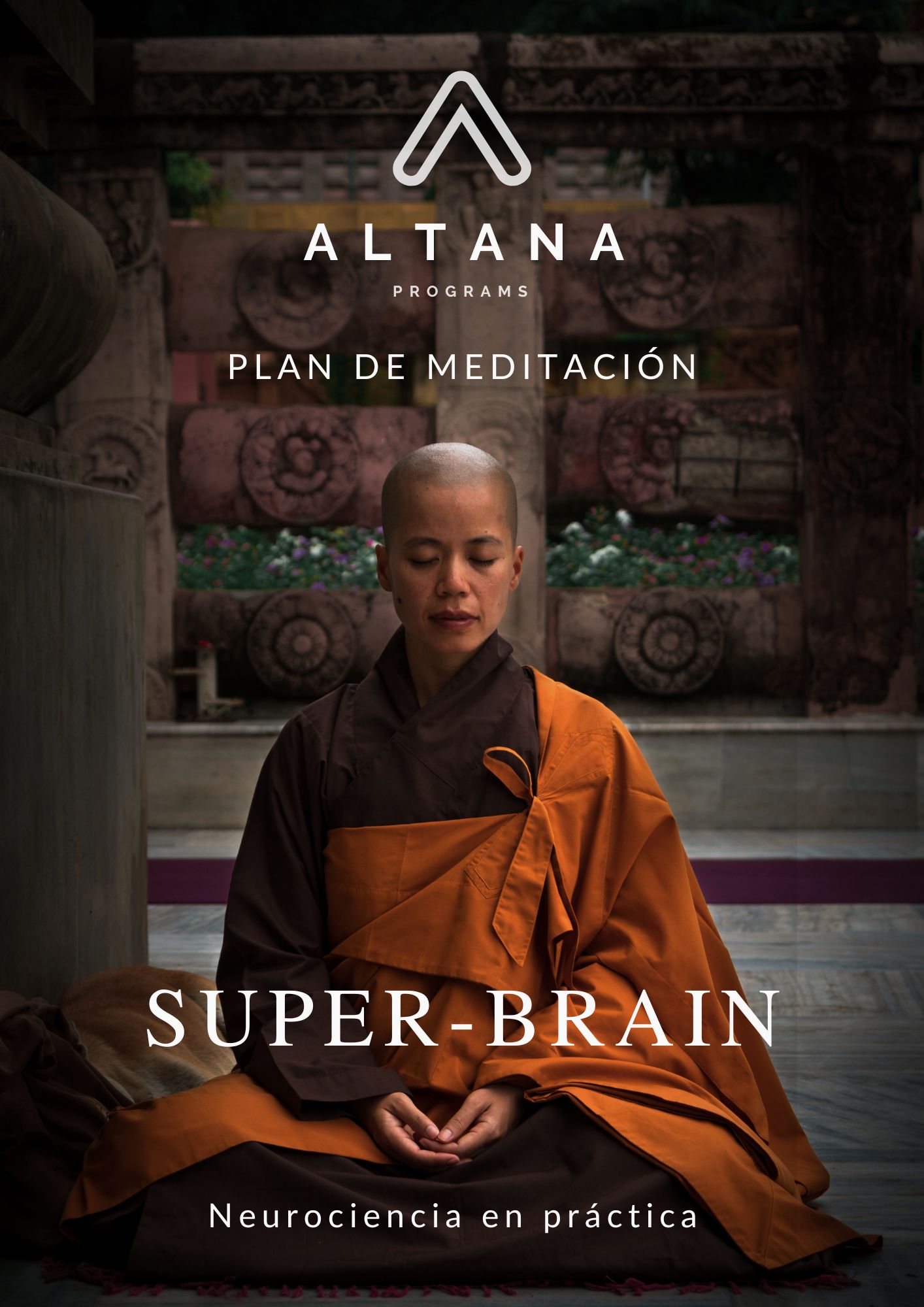 Super-Brain Meditación y Neurociencia en práctica. - Altana Program...