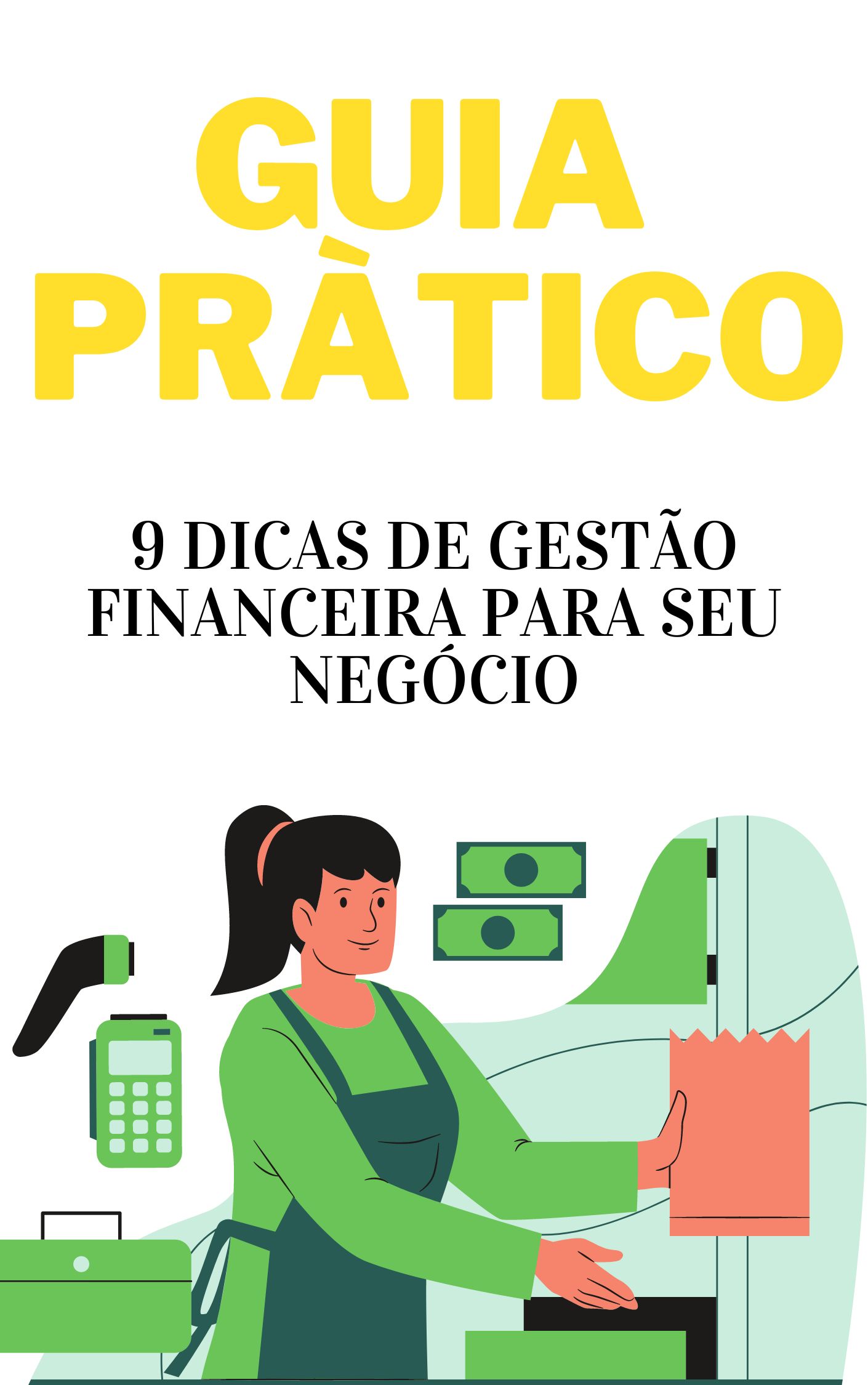 Nove dicas financeira para iniciar seu negócio. - Dayse Balestre