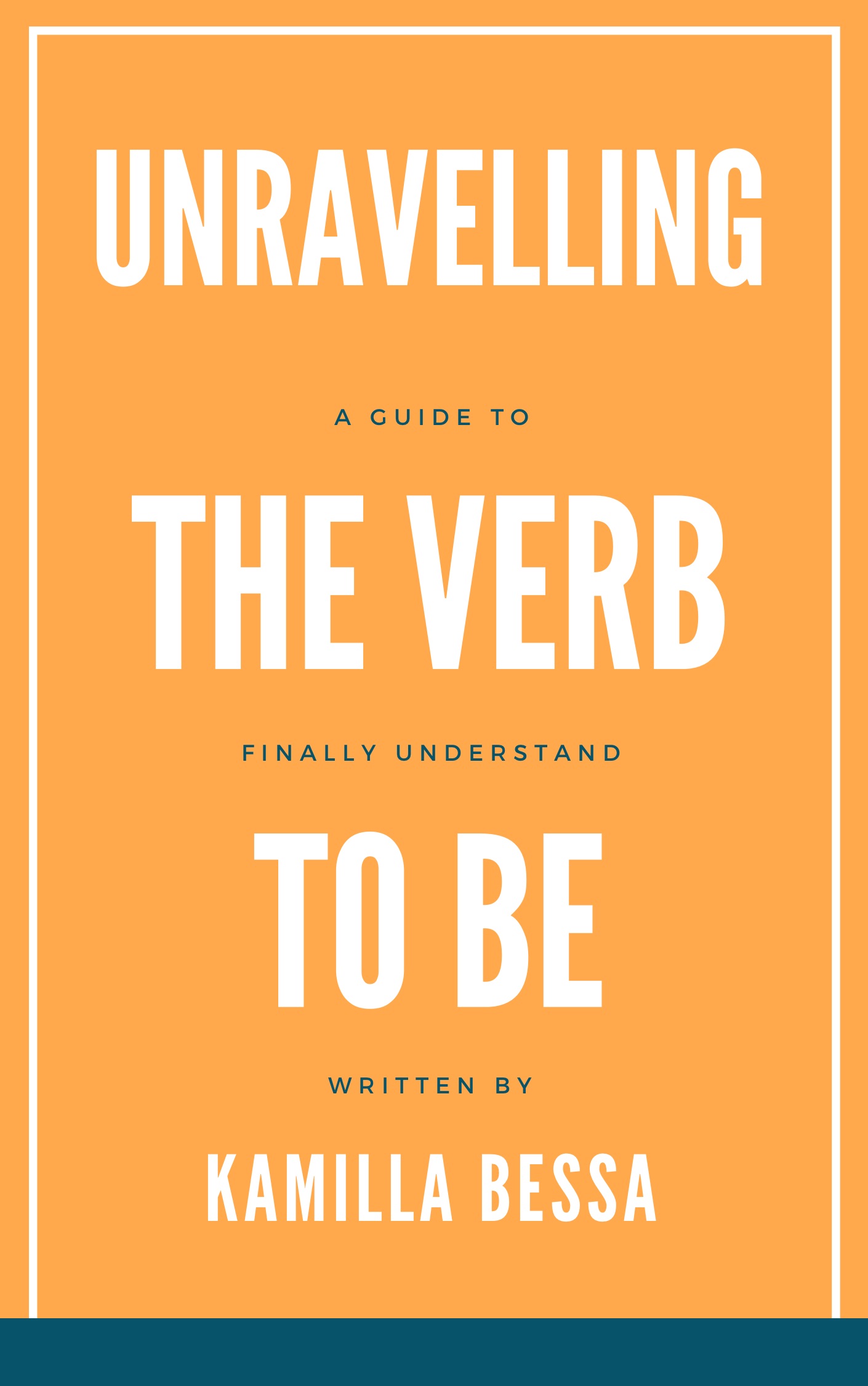 Unraveling the Verb To Be - A Guide - Kamilla Bessa | Hotmart