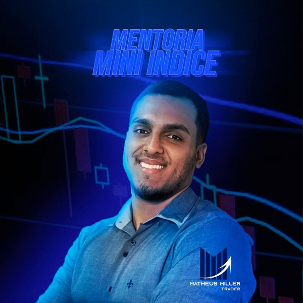 Mentoria Trader - Mini Índice B3 - Matheus Miller | Hotmart