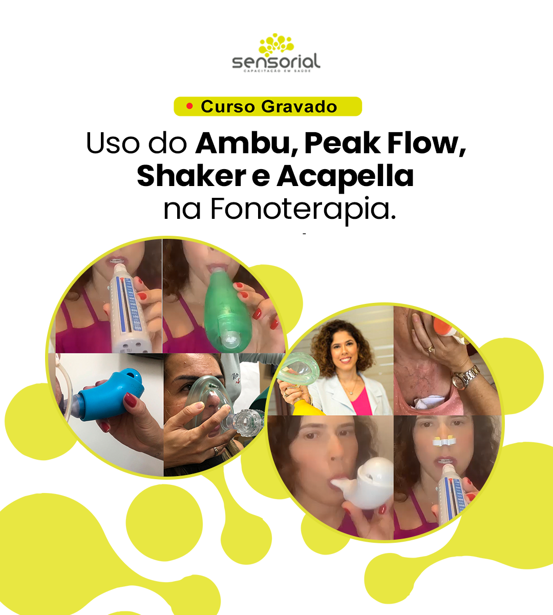 Curso de Ambu, Peak Flow, Shaker e Acapella na Fonoaudiologia [P]...