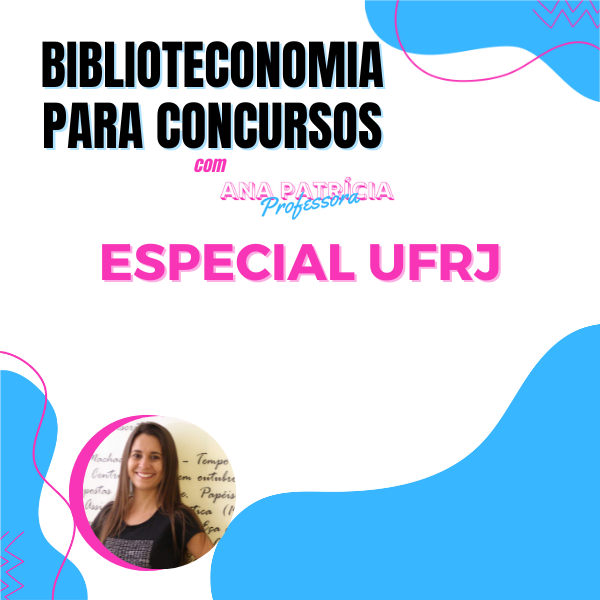 Biblioteconomia para concursos - Especial UFRJ - ANA PATRÍCIA GUIM...