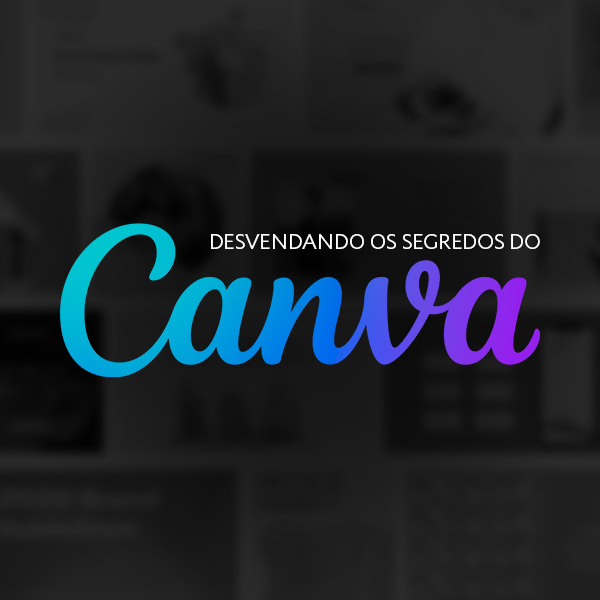 Segredos do Canva - Aprendendo na Prática - Daniel Maruski | Hotmart