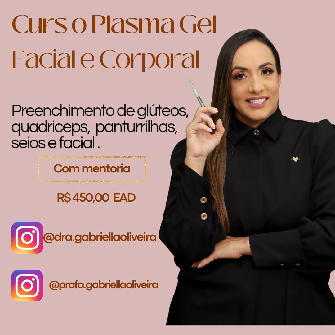 Curso Harmonização Corporal com Plasma Gel - Gabriella de Almeida O...
