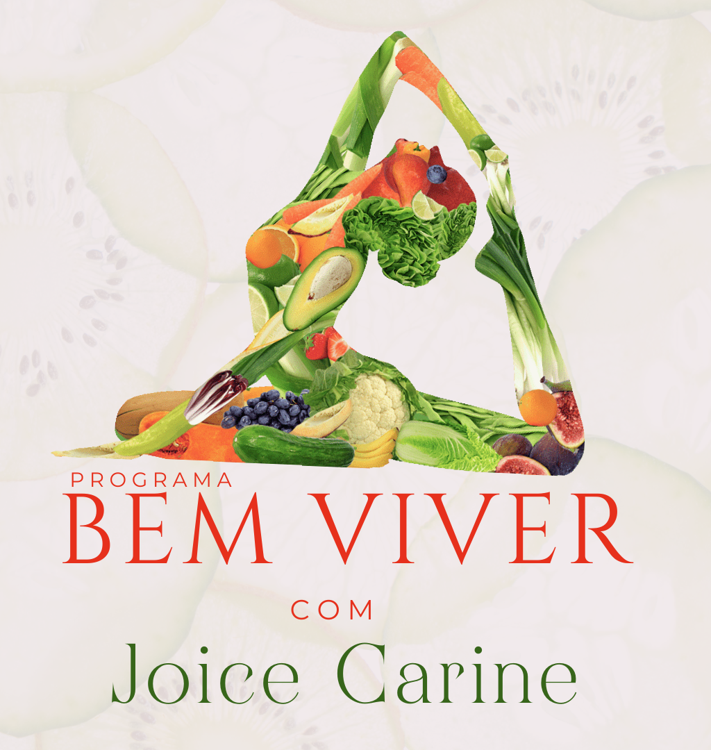 PROGRAMA BEM VIVER COM JOICE CARINE