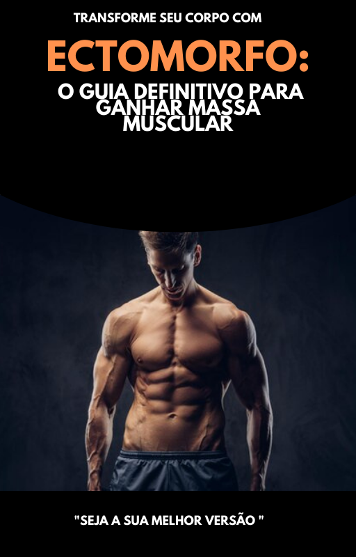 Ectomorfo: o guia definitivo para o ganho de massa muscular - mizae...