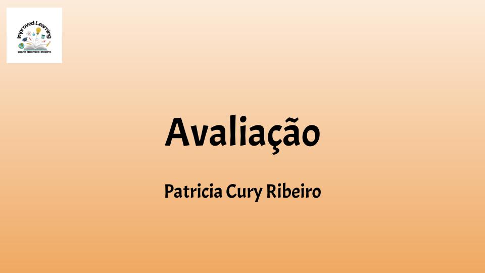 Avaliação - Tipos de avaliação, Feedback e Critérios de Sucesso - P...