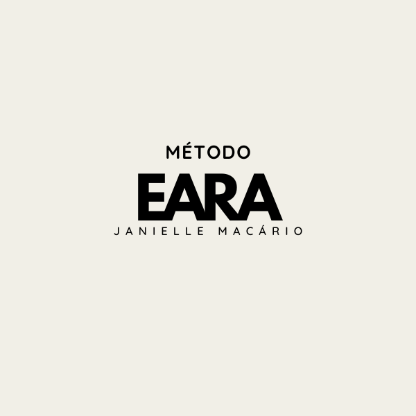 Método EARA - Janielle da Silva Macário | Hotmart
