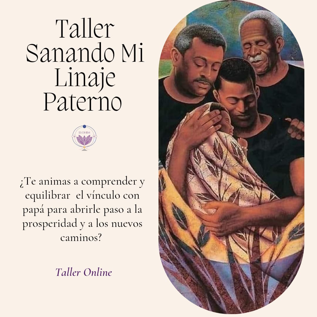 Taller Sanando mi Linaje Paterno