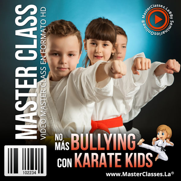 No más Bullying con Karate Kids - MasterClasses.La® | Hotmart