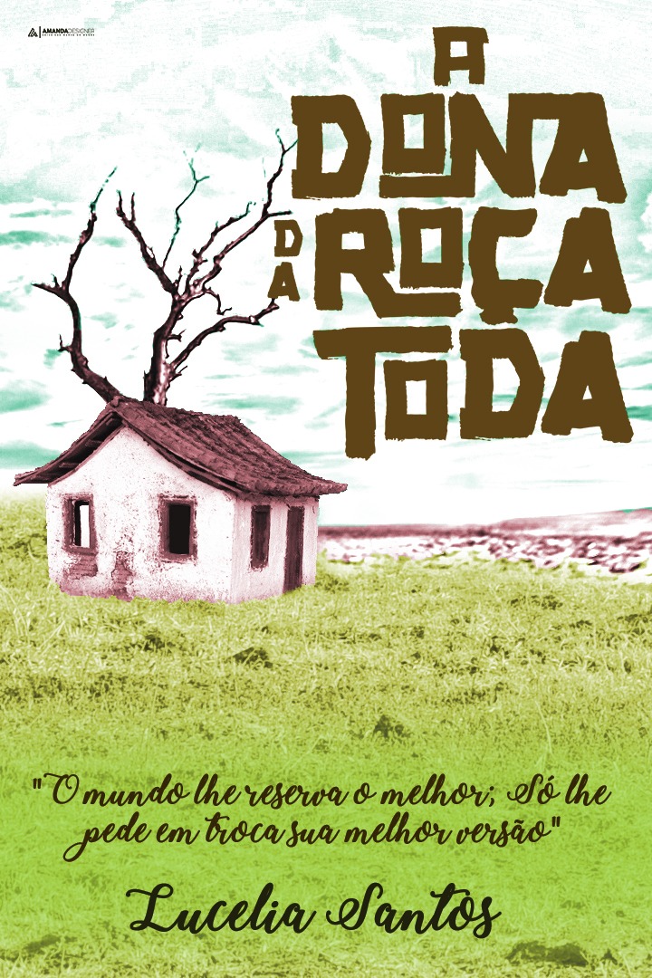 A DONA DA ROÇA TODA