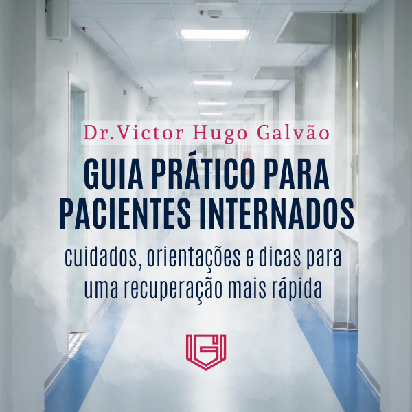 Guia Prático para Pacientes Internados: Cuidados, orientações e dic...