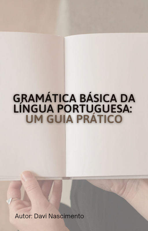 Gramática Básica da Língua Portuguesa: Um Guia Prático - Davi Nasci...