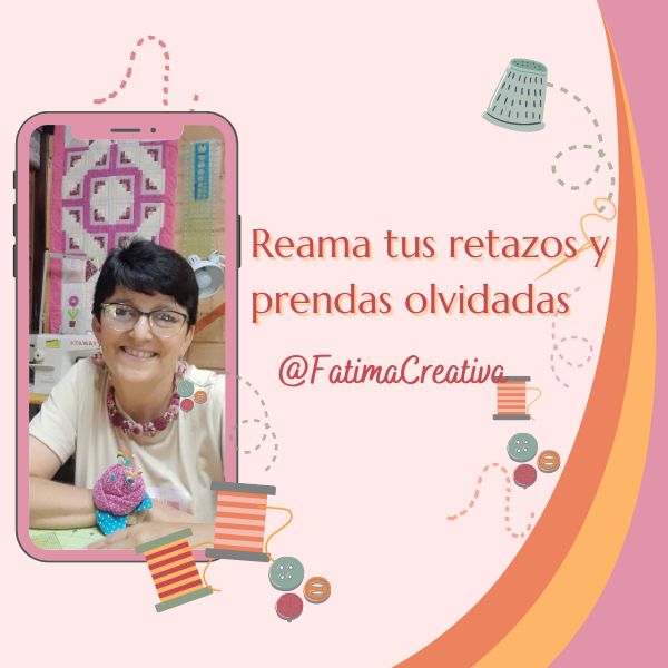 Reama tus retazos y prendas olvidadas - Fatima Creativa | Hotmart