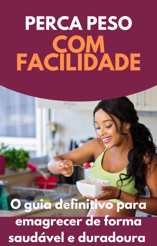 Perca peso com facilidade: O guia definitivo para emagrecer de form...