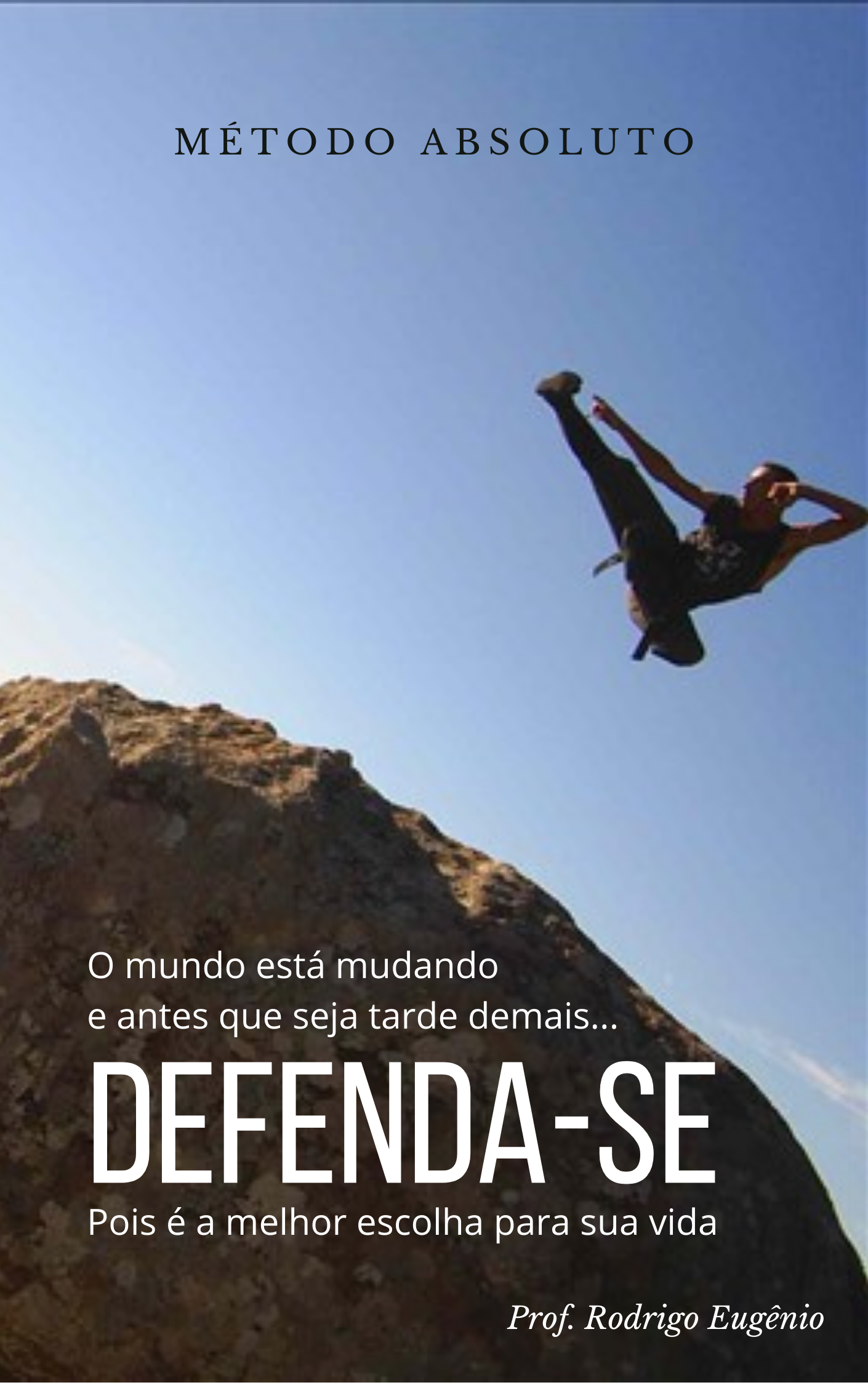 Defenda-se de tudo - Rodrigo Eugênio | Hotmart