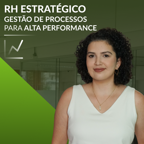 Curso RH Estratégico: gestão de processos para Alta Performance