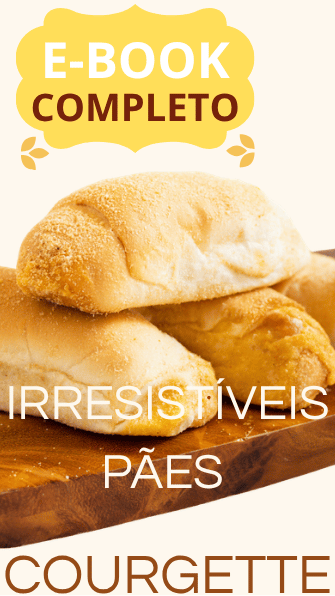 E-book de Pão de Courgette Do Básico ao Avançado - José Antônio da...