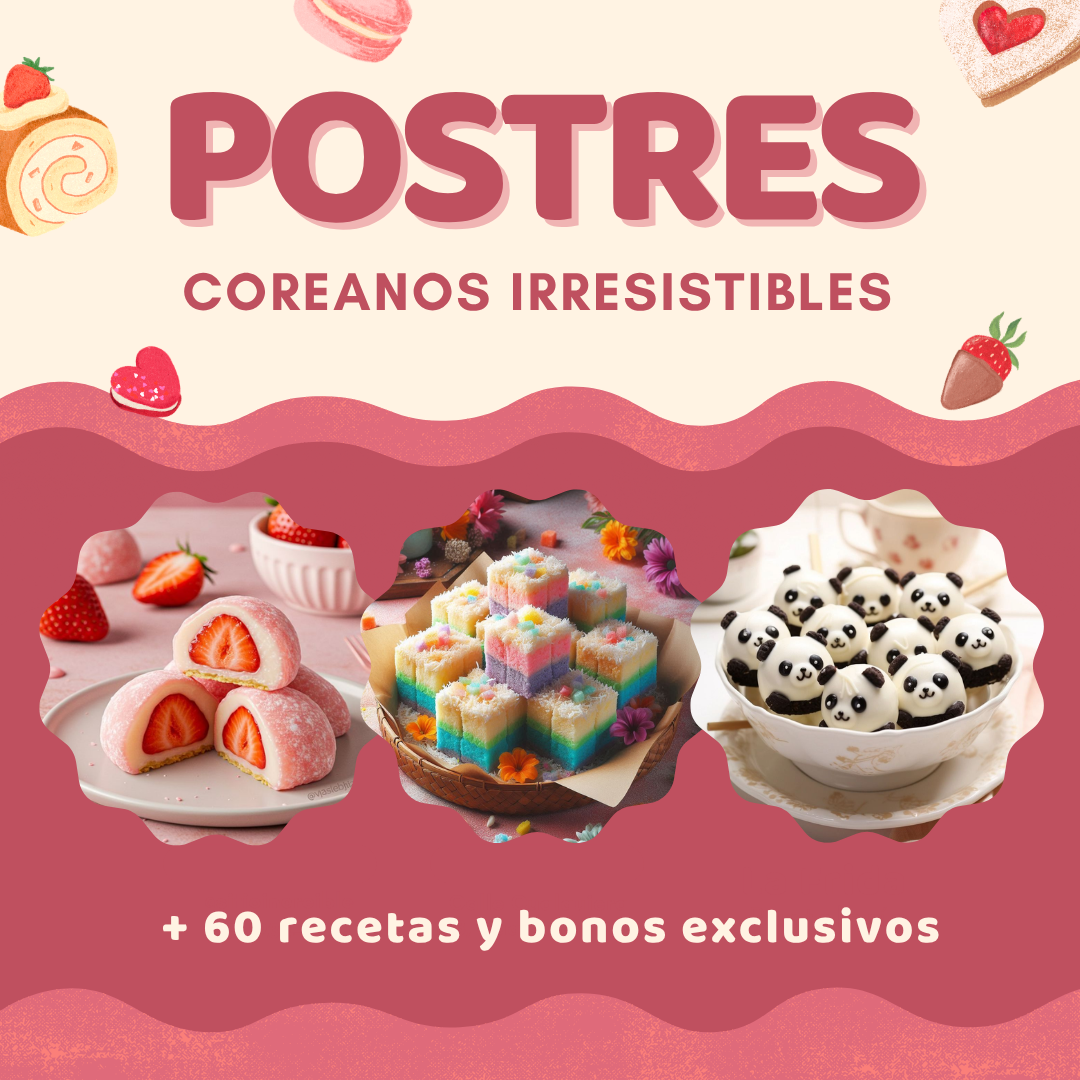 POSTRES COREANOS IRRESISTIBLES: + 60 recetas y bonos exclusivos - A...