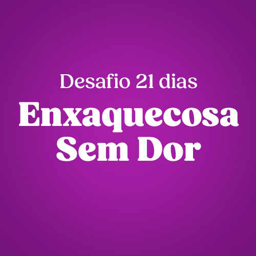 Desafio de 21 Dias "Enxaquecosa Sem Dor" - Paulo Abner Cardoso de C...