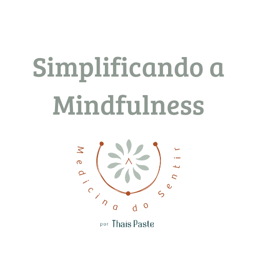 Simplificando A Mindfulness
