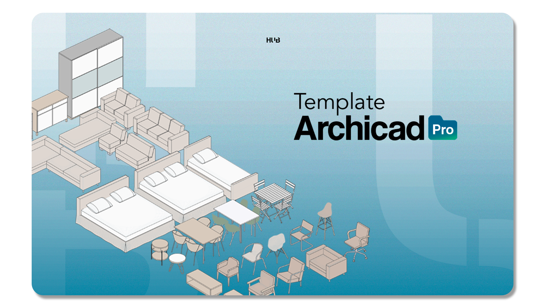Template Archicad Hub Pro