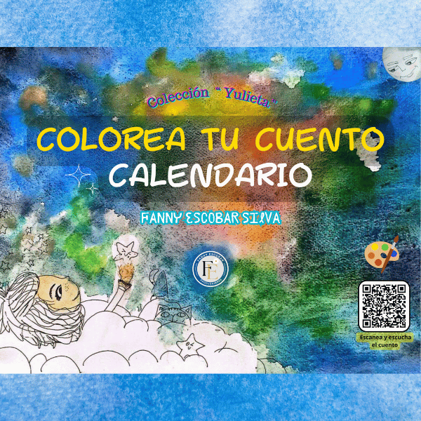 COLOREA TU CUENTO CALENDARIO - Colección "Yulieta" - Fanny Escobar ...