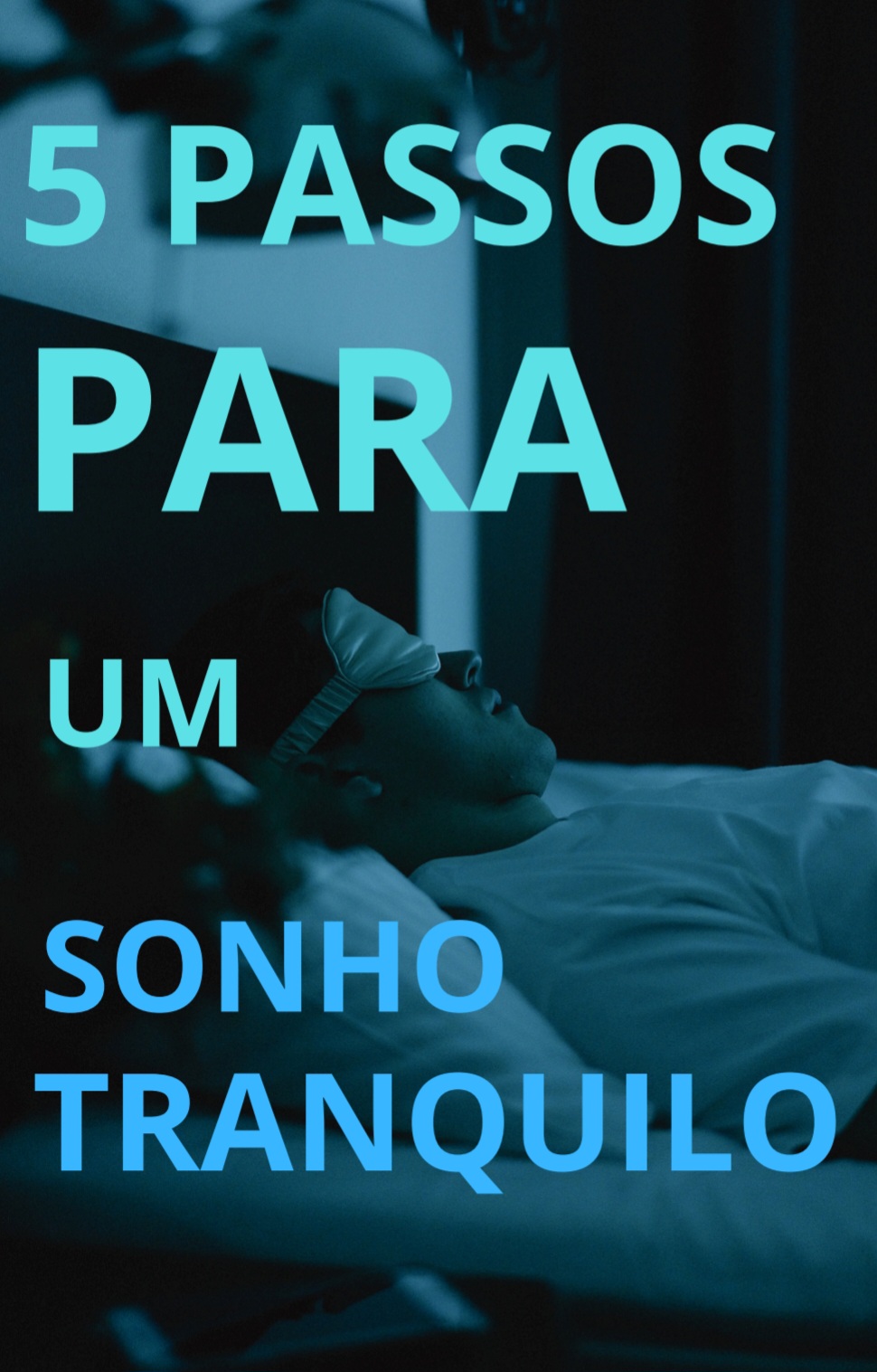 5 Passos Para um Sono Tranquilo | Hotmart