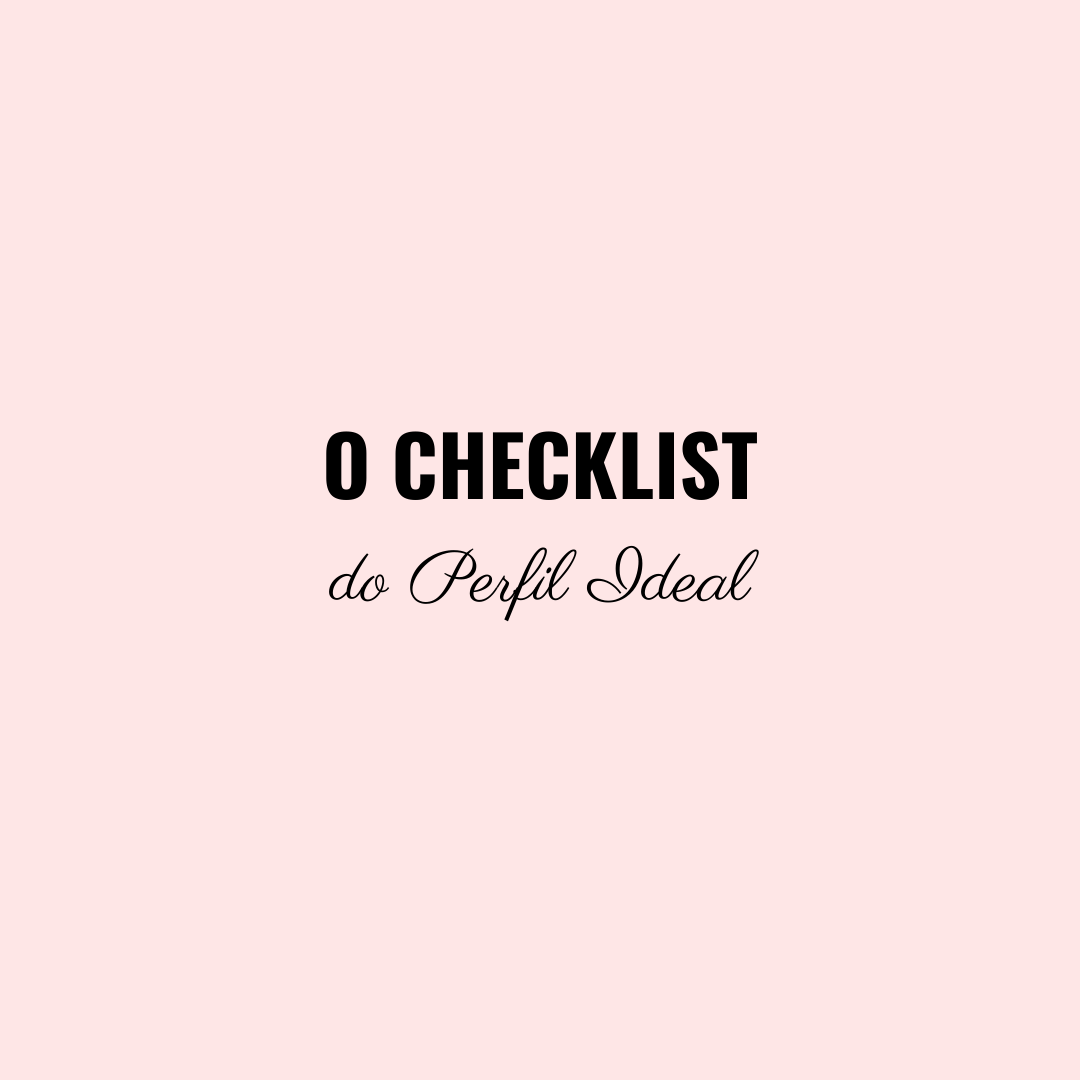 Checklist - 40 passos para um perfil de sucesso!